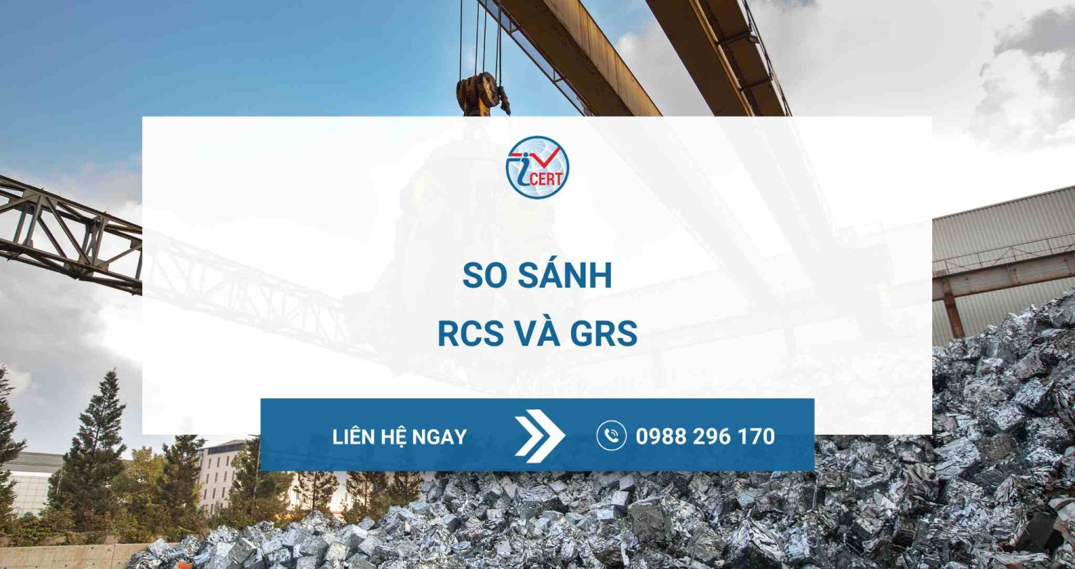 So sánh chi tiết giữa RCS và GRS trong ngành công nghiệp tái chế